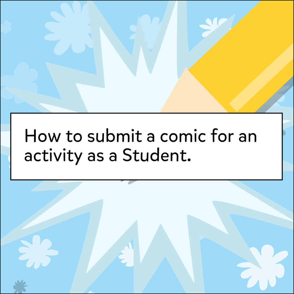 How To Create a Comic for an Activity as a Student